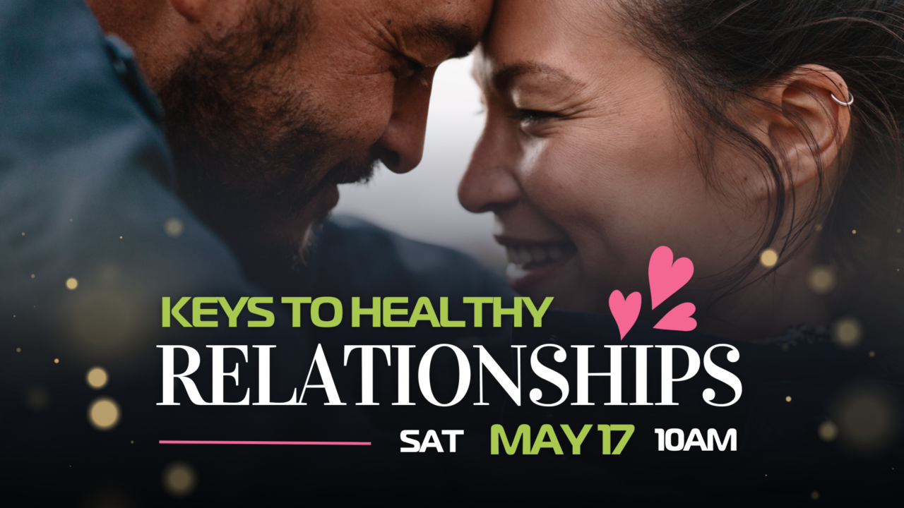 Keys to Healthy Relationships Workshop - Breaking Free Wellness Center